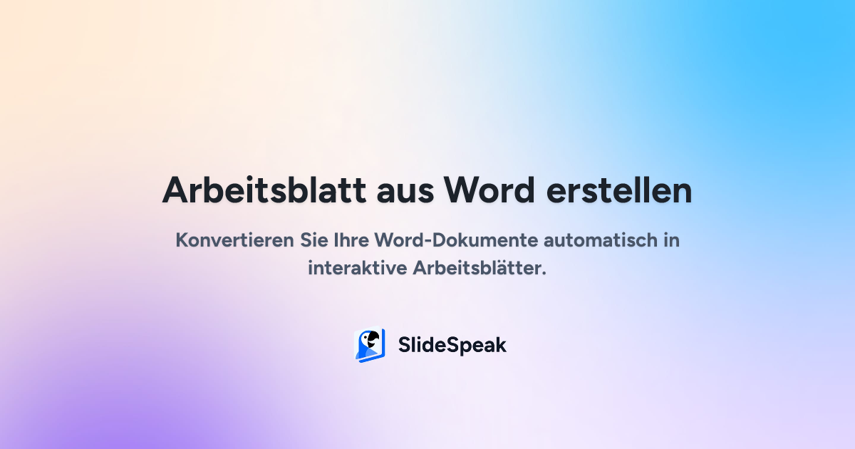 Arbeitsblatt aus Word erstellen - Kostenloses KI-Tool | SlideSpeak