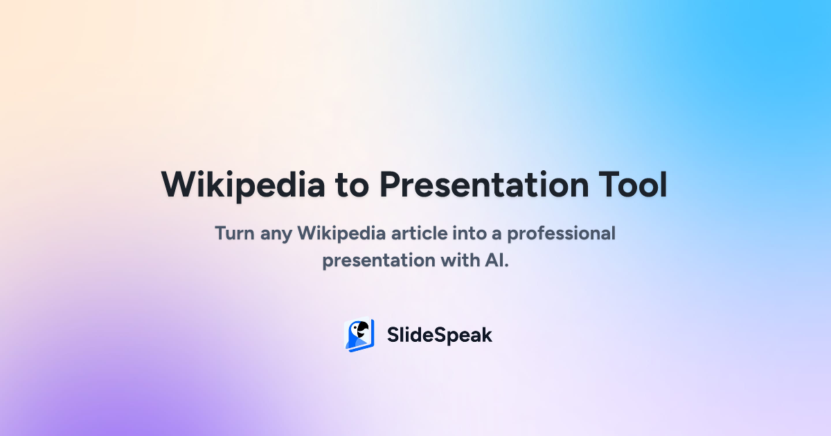Create Presentation from Wikipedia with AI - SlideSpeak