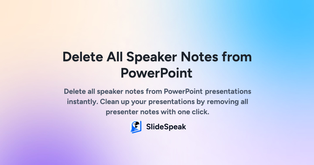 Delete All Speaker Notes from PowerPoint - Free Online Notes Remover