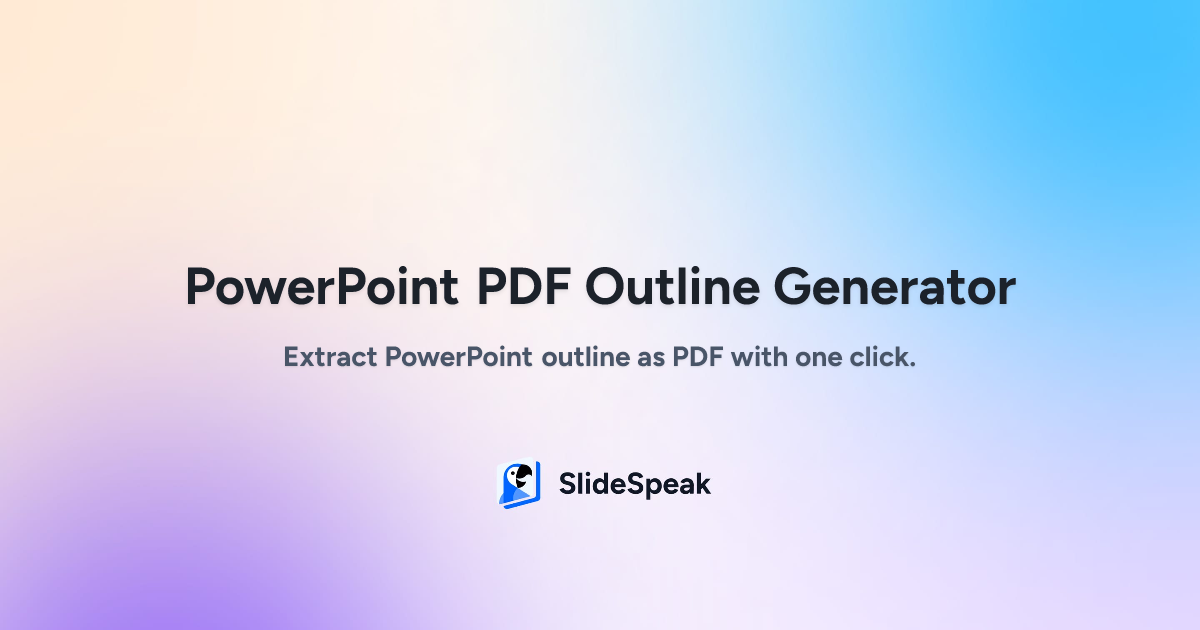 PowerPoint PDF Outline Generator - SlideSpeak