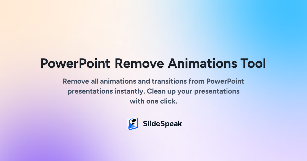 PowerPoint Remove Animations Tool - Remove All Animations and Transitions