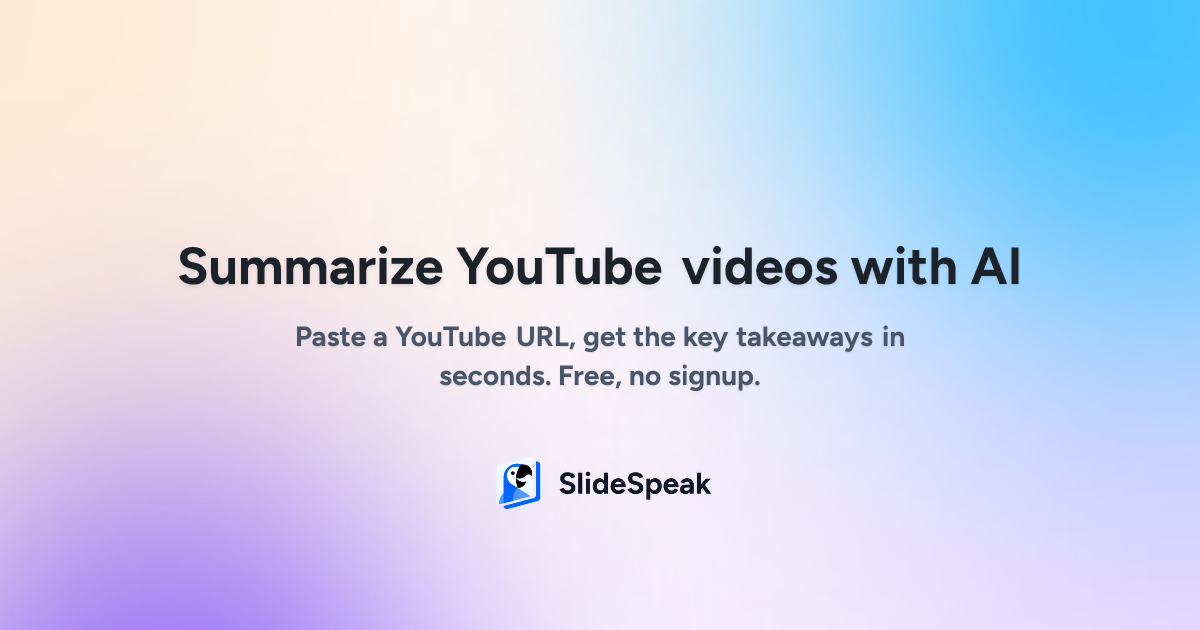 Summarize YouTube Videos with AI — Free Online Tool - SlideSpeak