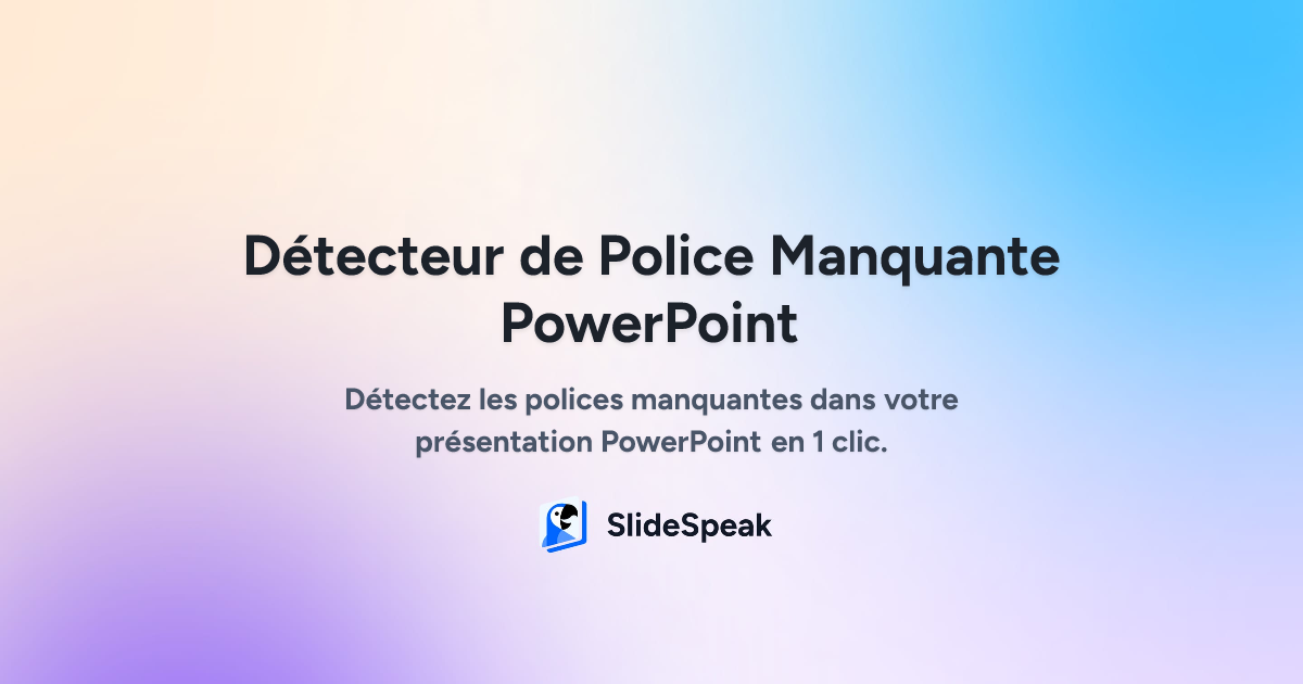 Détecter une Police Manquante dans une Présentation - SlideSpeak