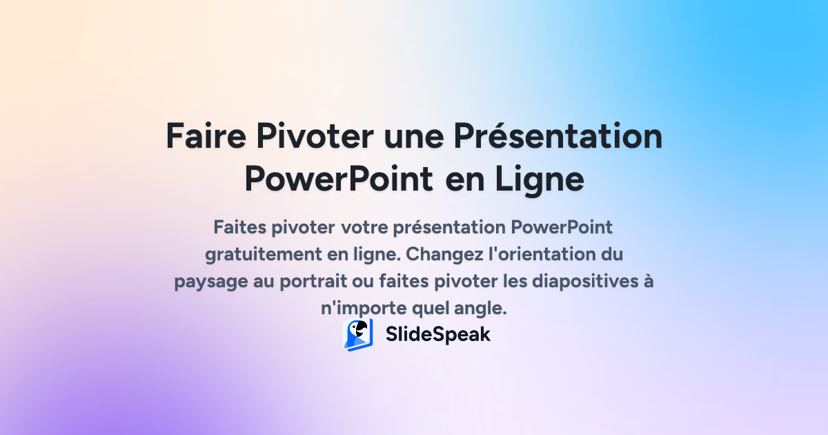 Faire Pivoter une Présentation PowerPoint en Ligne - Outil Gratuit